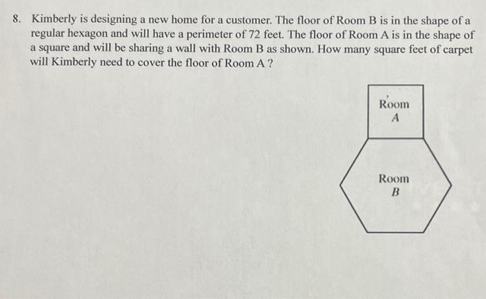 Solved Kimberly is designing a new home for a customer. The | Chegg.com
