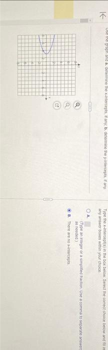 Solved Use tho graph and a, determine the x-intercepts, if | Chegg.com