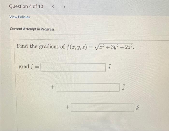 Solved f(x,y,z)=e3x+6y+6zf(x,y,z)=x2+3y2+2z2.Current Attempt | Chegg.com