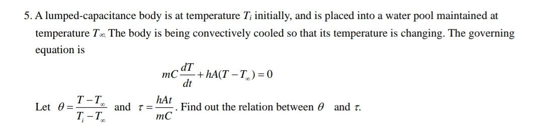 Solved 5. A lumped-capacitance body is at temperature T; | Chegg.com