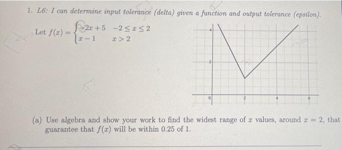 Solved 1. L6: I can determine input tolerance (delta) given | Chegg.com