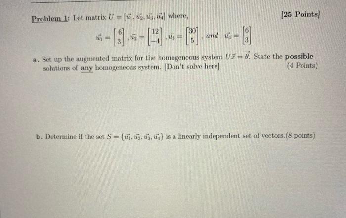 Solved Problem 1: Let matrix U= [₁, 2, 3, 4] where, [25 | Chegg.com