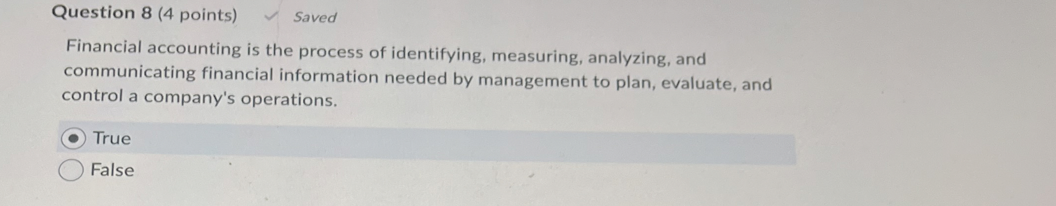 Solved Question 8 ( 4 ﻿points)Financial accounting is the | Chegg.com