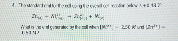 Solved The standard emf for the cell using the overall cell | Chegg.com