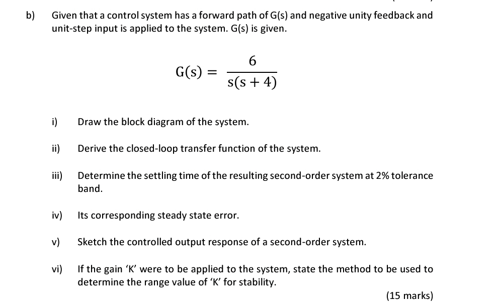 Solved b) ﻿Given that a control system has a forward path of | Chegg.com