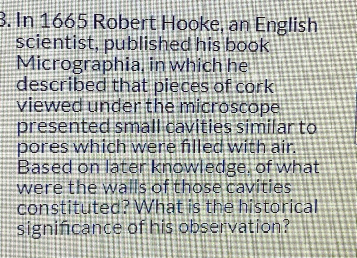 Solved 3. In 1665 Robert Hooke, an English scientist, | Chegg.com