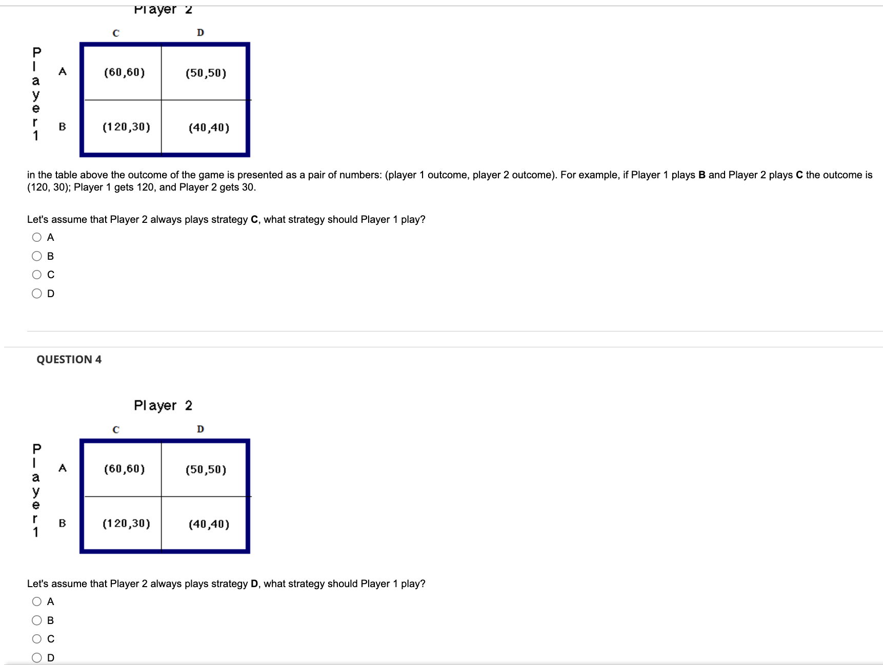 Solved Player 2in the table above the outcome of the game is | Chegg.com