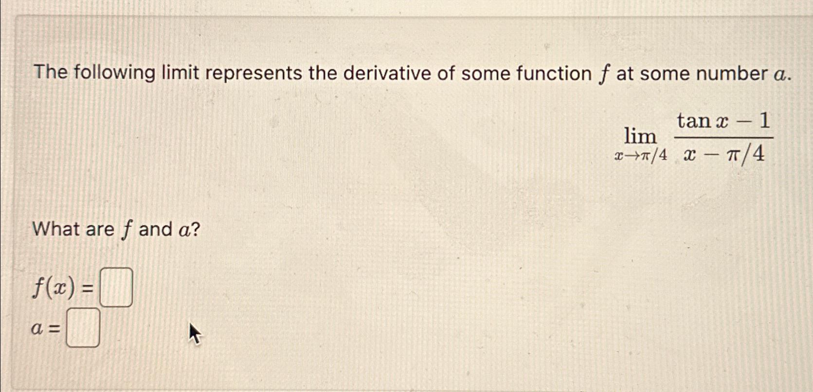 Solved The following limit represents the derivative of some | Chegg.com