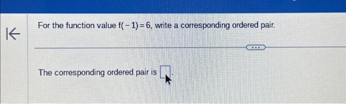 Solved K For the function value f(-1)=6, write a | Chegg.com