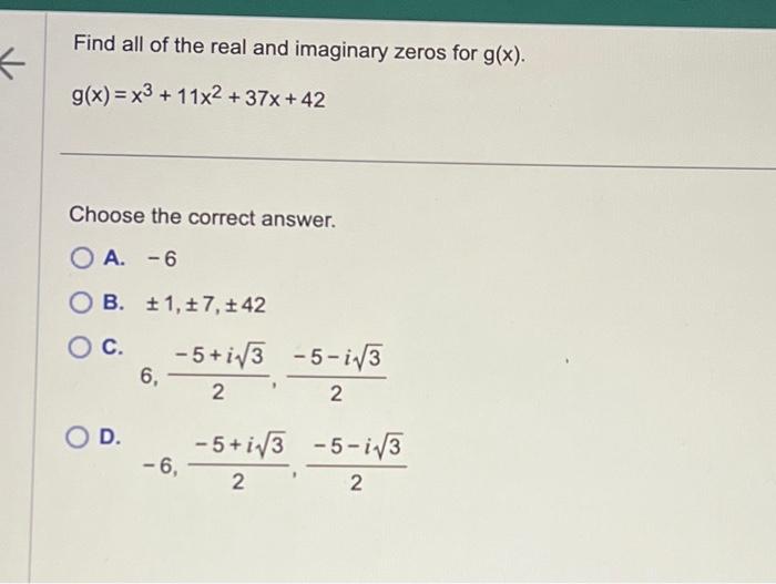 Solved Find all of the real and imaginary zeros for g(x). | Chegg.com