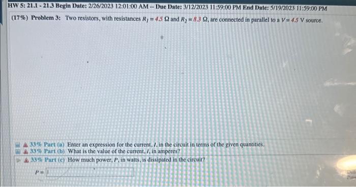 Solved (17\%) Problem 3: Two resistors, with resistances | Chegg.com