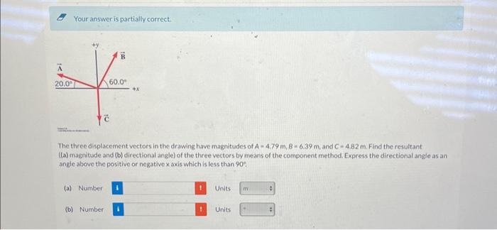 Solved Your answer is partially correct. +y B 4. 60.0⁰ 20.0° | Chegg.com