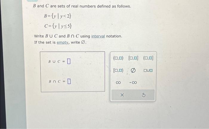 Solved B and C are sets of real numbers defined as follows. | Chegg.com