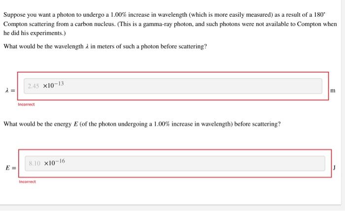 Solved Suppose you want a photon to undergo a 1.00% increase | Chegg.com