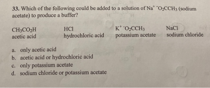 Solved 33. Which of the following could be added to a | Chegg.com