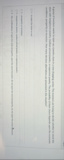 Solved A group of investors wants to open up a jewelry store | Chegg.com