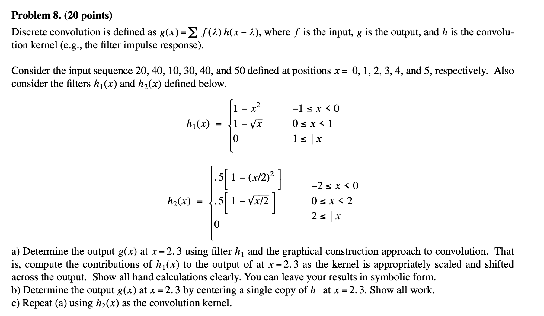 Solved Problem 8. (20 ﻿points)Discrete convolution is | Chegg.com
