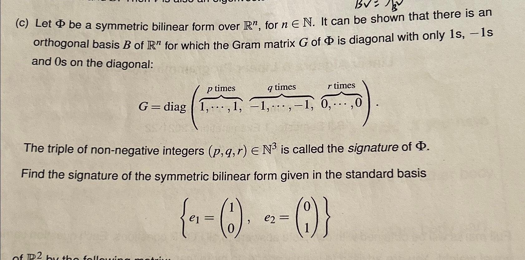 Solved (c) ﻿Let Φ ﻿be a symmetric bilinear form over Rn, | Chegg.com