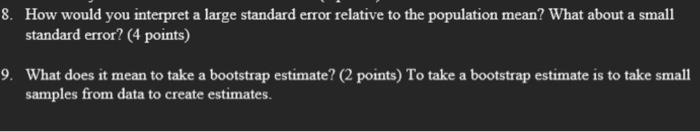 Solved 8. How would you interpret a large standard error | Chegg.com