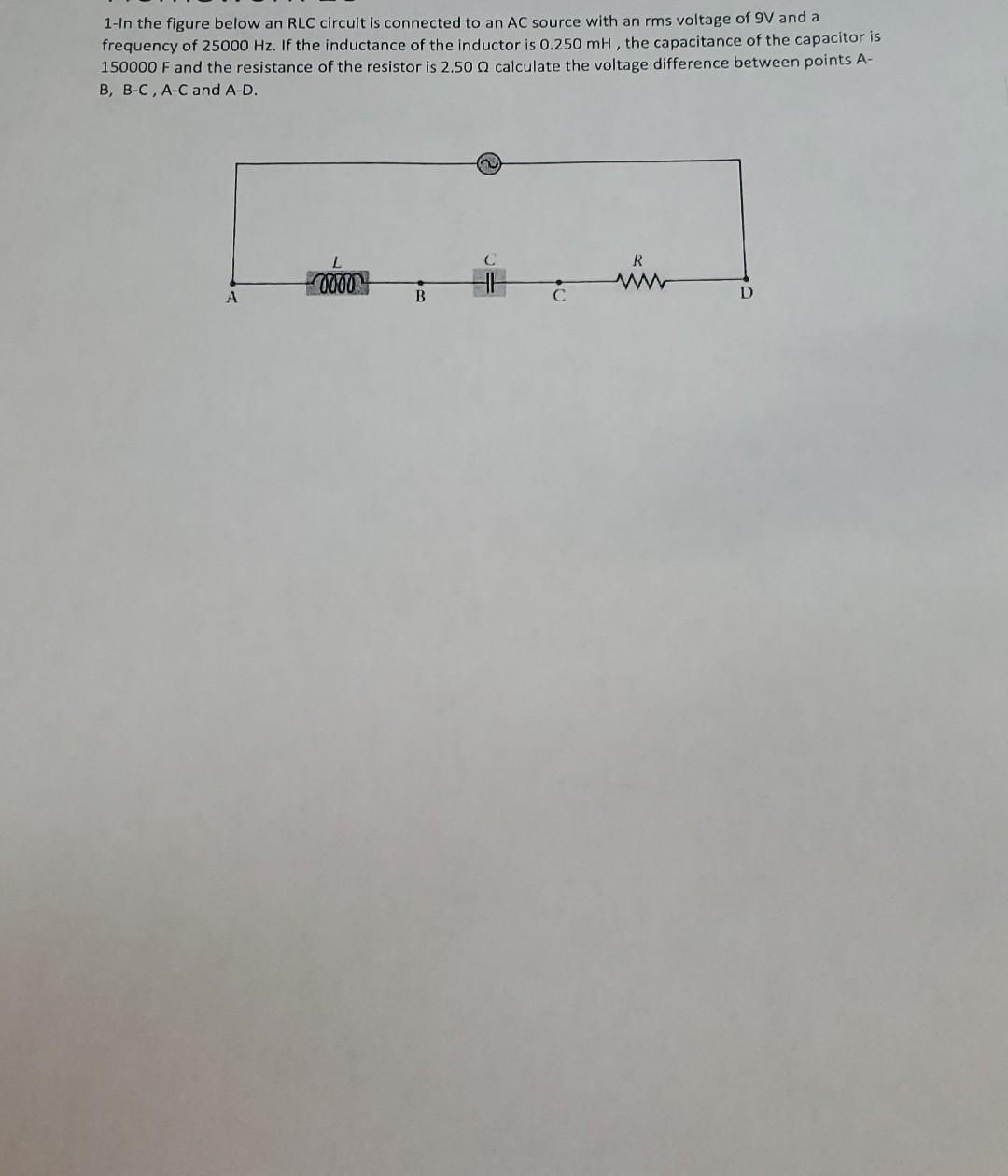 Solved 1-In the figure below an RLC circuit is connected to | Chegg.com