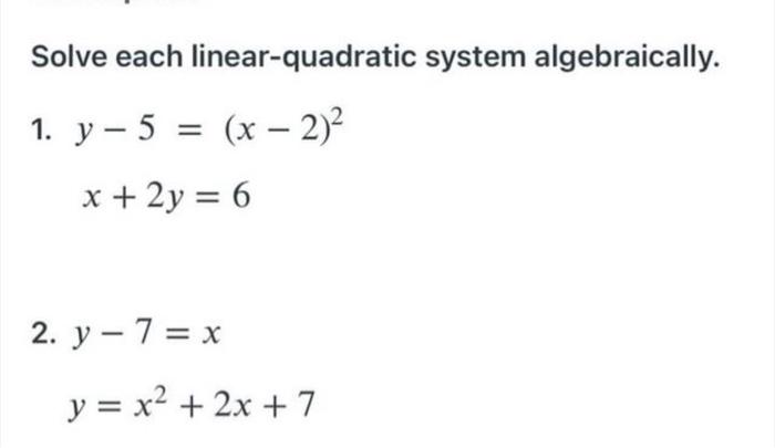 Solved Solve each linear-quadratic system algebraically. 1. | Chegg.com