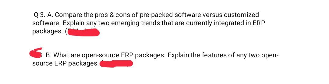 Solved Q 3. A. Compare the pros \& cons of pre-packed | Chegg.com
