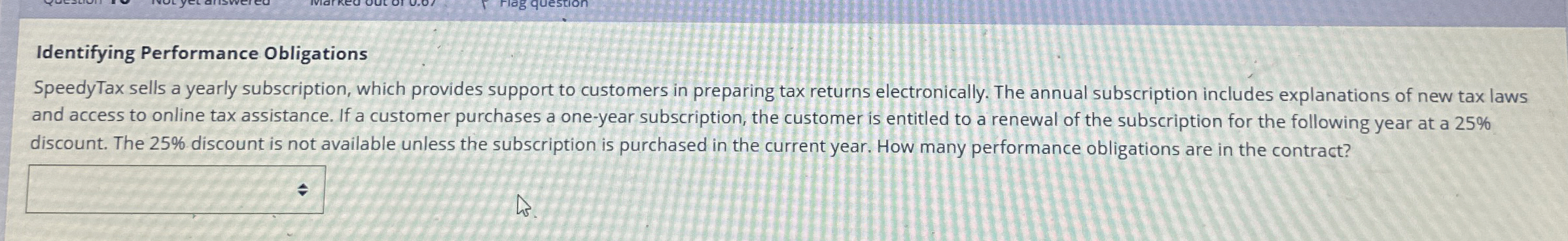 Solved Identifying Performance ObligationsSpeedyTax sells a | Chegg.com