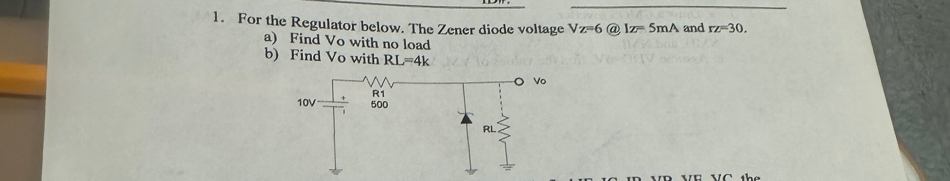Solved Por the Regulator below. The Zener diode voltage Vz=6 | Chegg.com