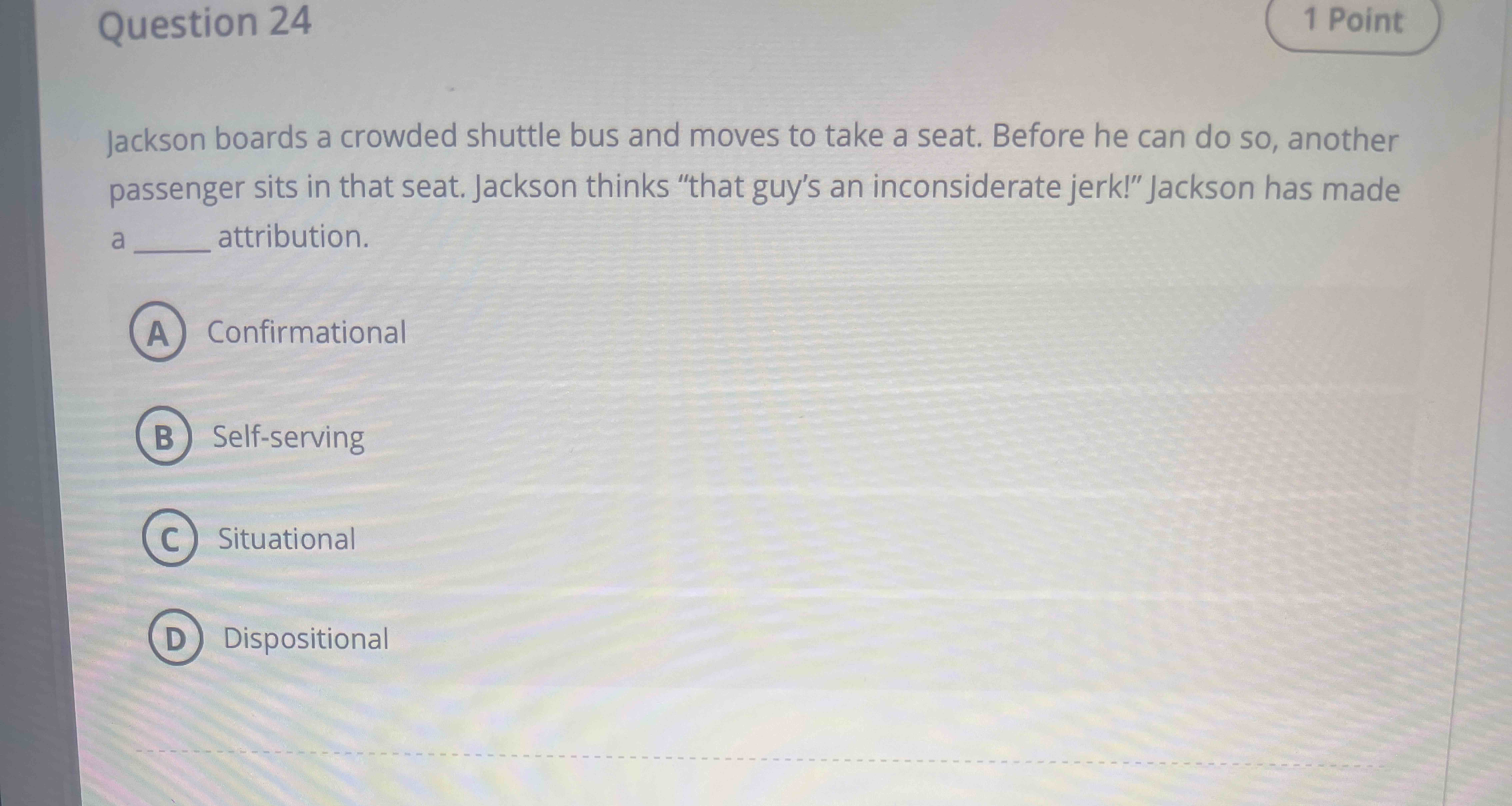 Solved Question 24Jackson boards a crowded shuttle bus and | Chegg.com
