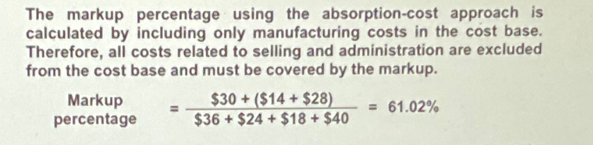 Solved The markup percentage using the absorption-cost | Chegg.com