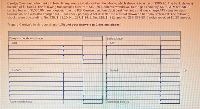 Solved Carolyn Crosswell, who banks in New Jersey, wants to | Chegg.com