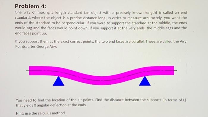 Problem 4: One way of making a length standard (an | Chegg.com