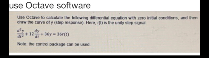 Solved use Octave software Use Octave to calculate the | Chegg.com