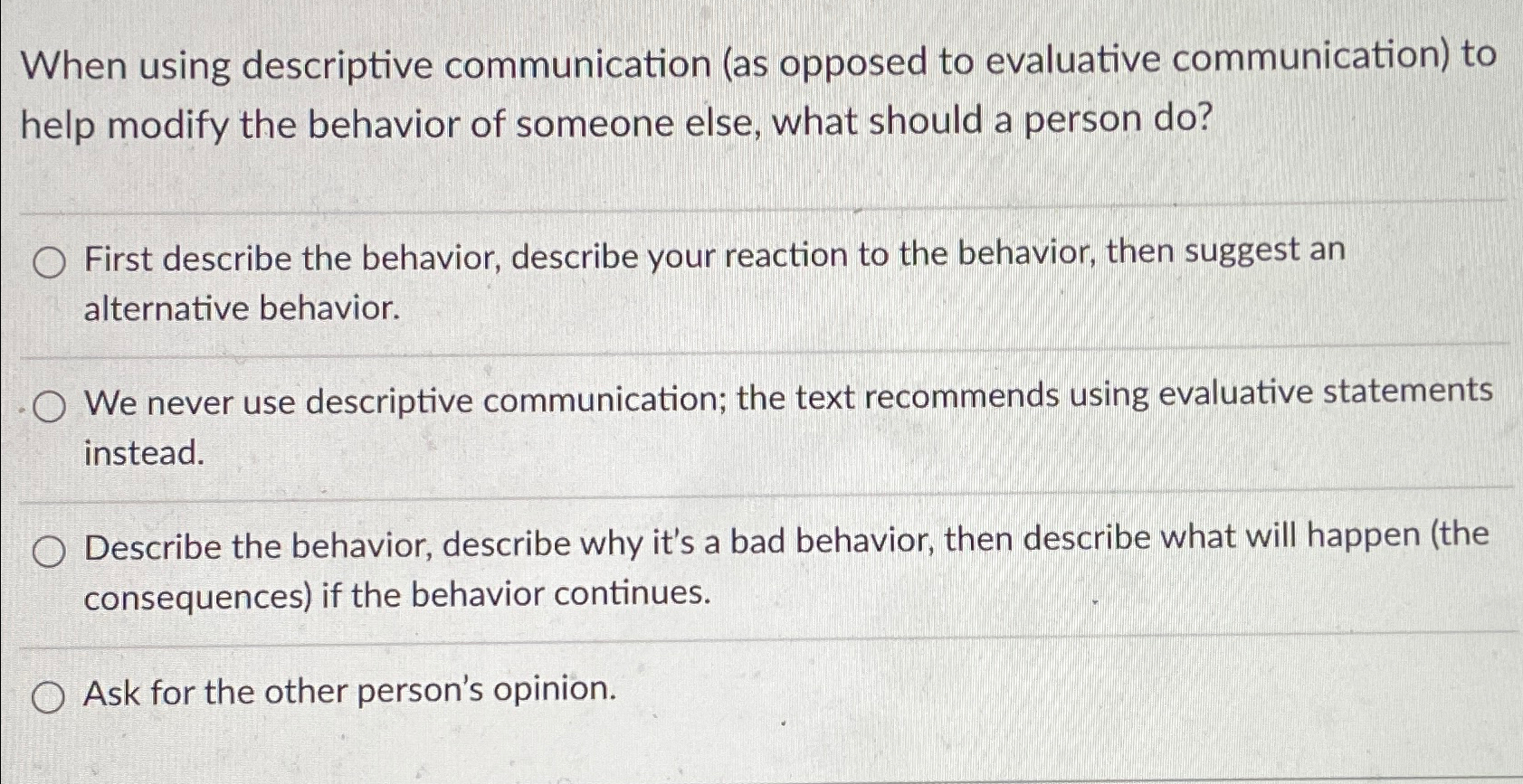 Solved When using descriptive communication (as opposed to | Chegg.com