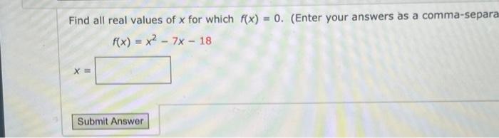 Solved find all real values of x for which f(x) = 0 | Chegg.com