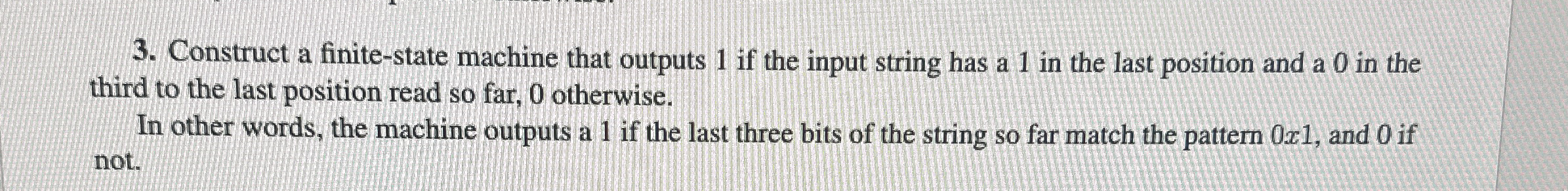 Construct a finite-state machine that outputs 1 ﻿if | Chegg.com