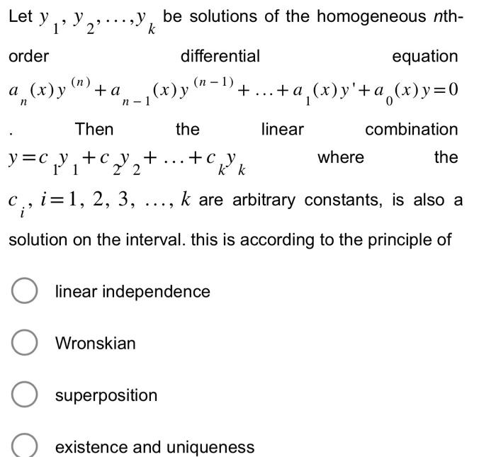 Solved Let Y1 Y2 … Yk Be Solutions Of The Homogeneous N