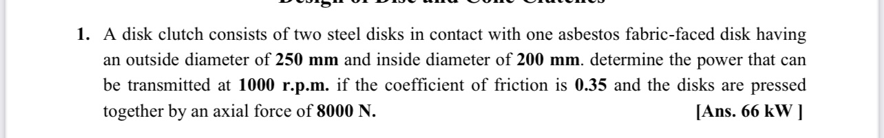 Solved A disk clutch consists of two steel disks in contact | Chegg.com