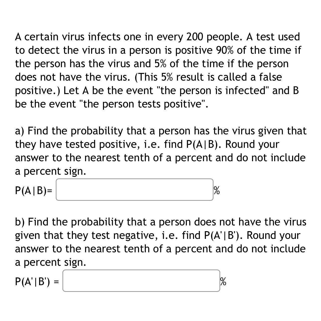 Solved A certain virus infects one in every 200 ﻿people. A | Chegg.com
