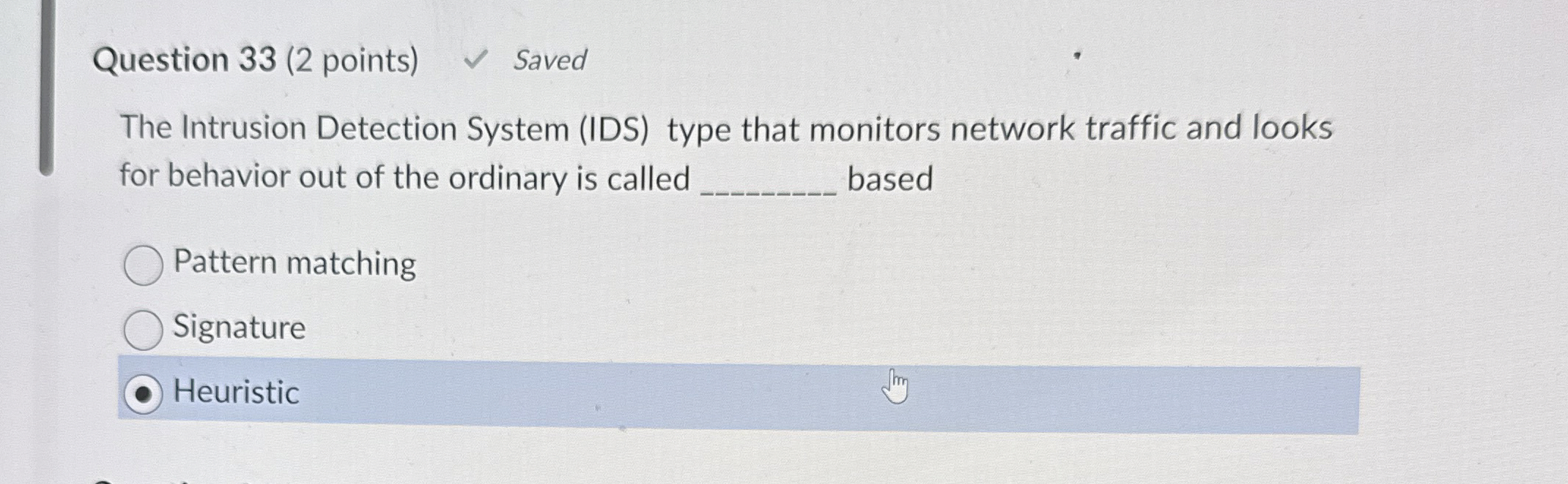 Solved Question 33 (2 ﻿points) ﻿SavedThe Intrusion | Chegg.com