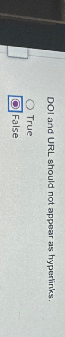 Solved DOI and URL should not appear as hyperlinks.TrueFalse | Chegg.com