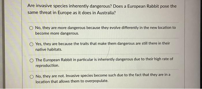 Solved Are invasive species inherently dangerous? Does a | Chegg.com