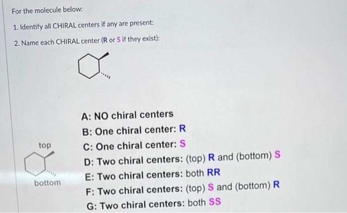Solved For the molecule below: 1. Identify all CHIRAL | Chegg.com