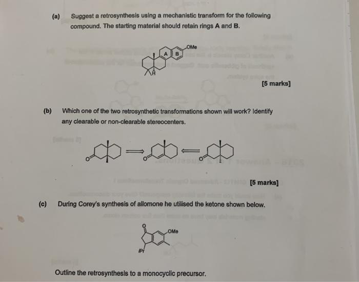 Solved Suggest a retrosynthesis using a mechanistic | Chegg.com