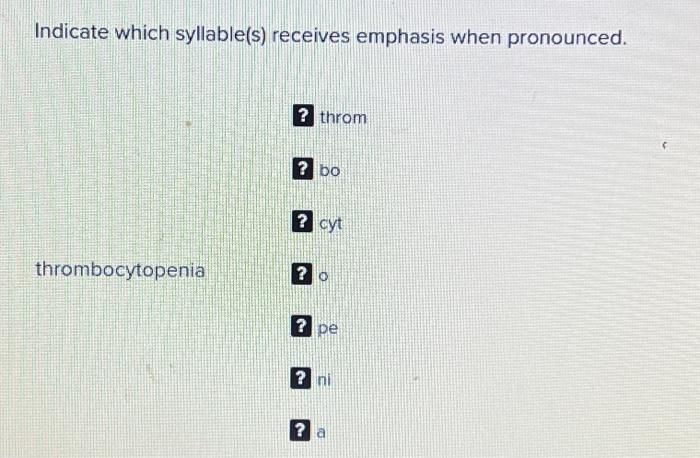 Solved Indicate which syllable(s) receives emphasis when | Chegg.com