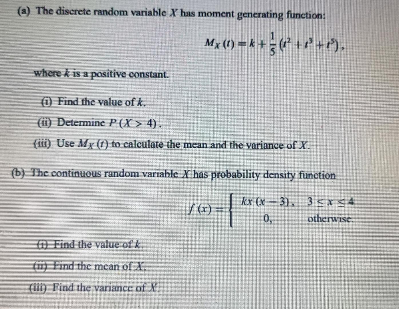Solved (a) ﻿The discrete random variable x ﻿has moment | Chegg.com