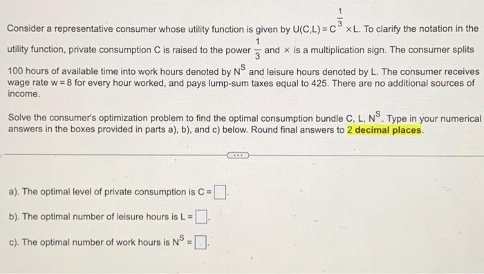 Solved Consider a representative consumer whose utility | Chegg.com