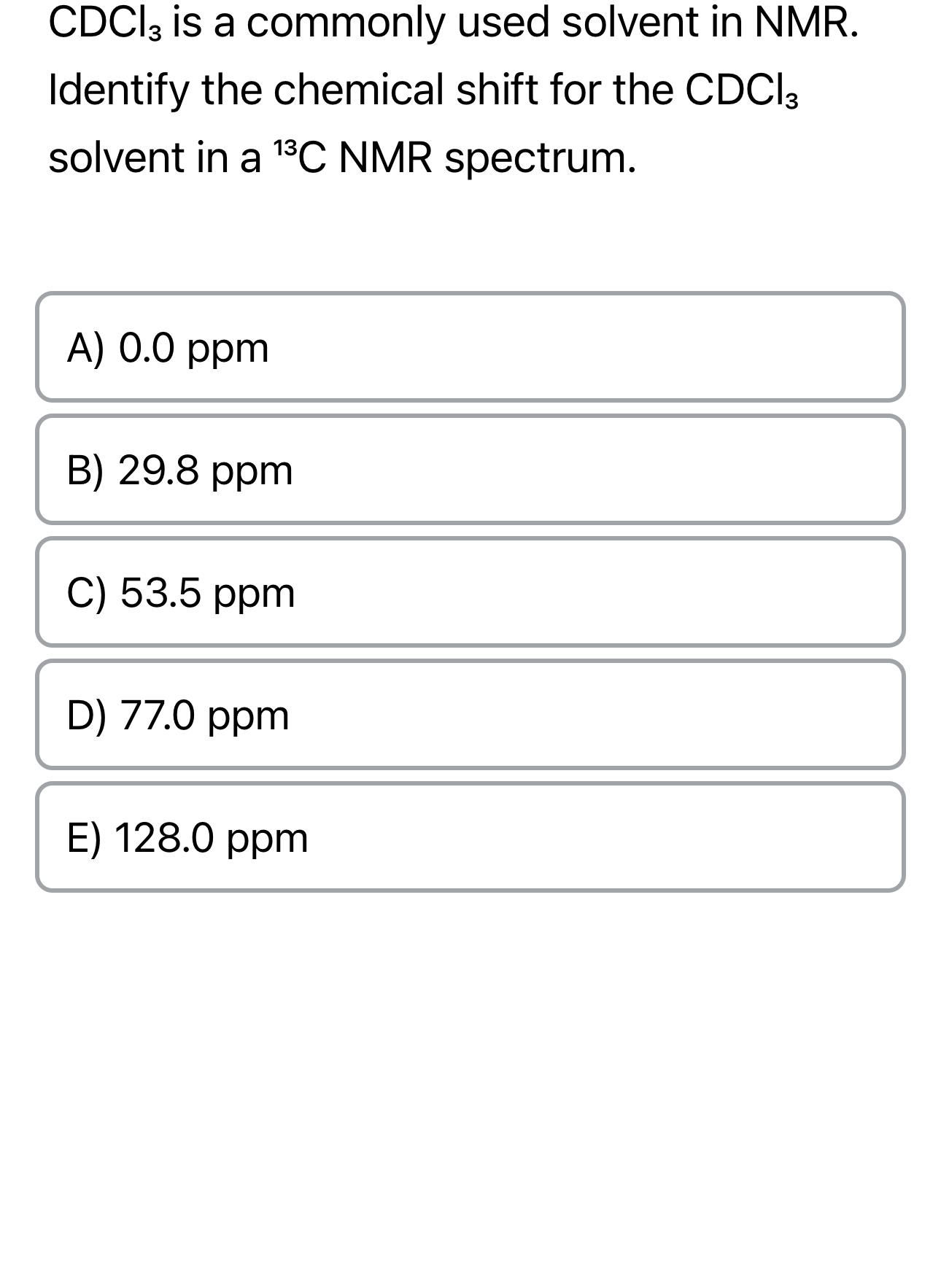 Solved CDCl_(3) is a commonly used solvent in | Chegg.com