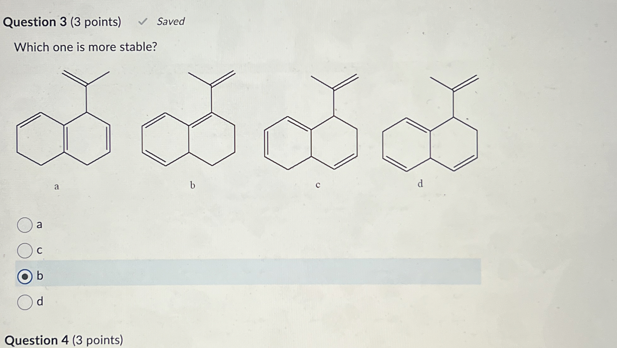 Solved Question 3 (3 ﻿points)SavedWhich one is more | Chegg.com