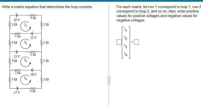 Solved Write a matrix equation that determines the loop | Chegg.com